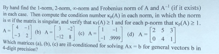 By hand find the 1-norm, 2-norm, oo-norm and | Chegg.com