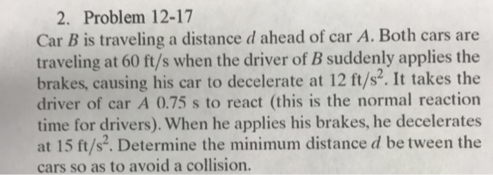 Solved 2. Problem 12-17 Car B is traveling a distance d | Chegg.com