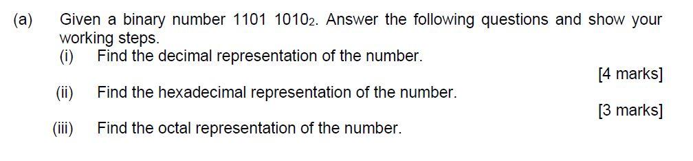 Solved (a) Given a binary number 1101 10102. Answer the | Chegg.com