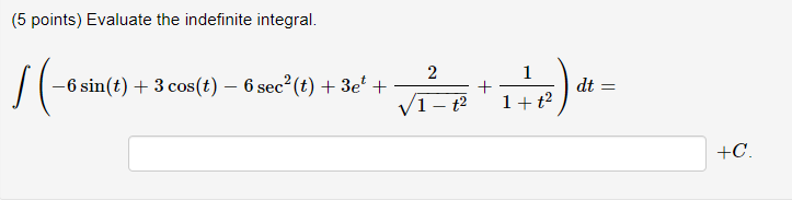 Solved (5 points) Evaluate the indefinite integral. N 1 1 ( | Chegg.com