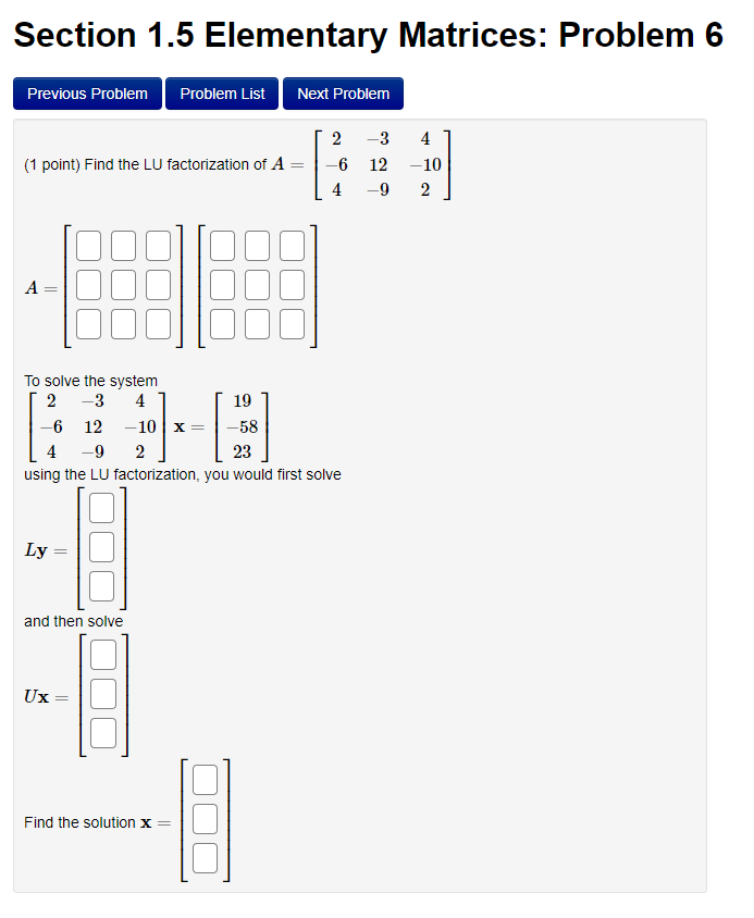 Solved Section 1.5 Elementary Matrices: Problem 6 Previous | Chegg.com