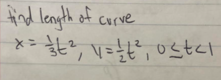 Solved find length of curve x=31t2,y=21t2,0≤t