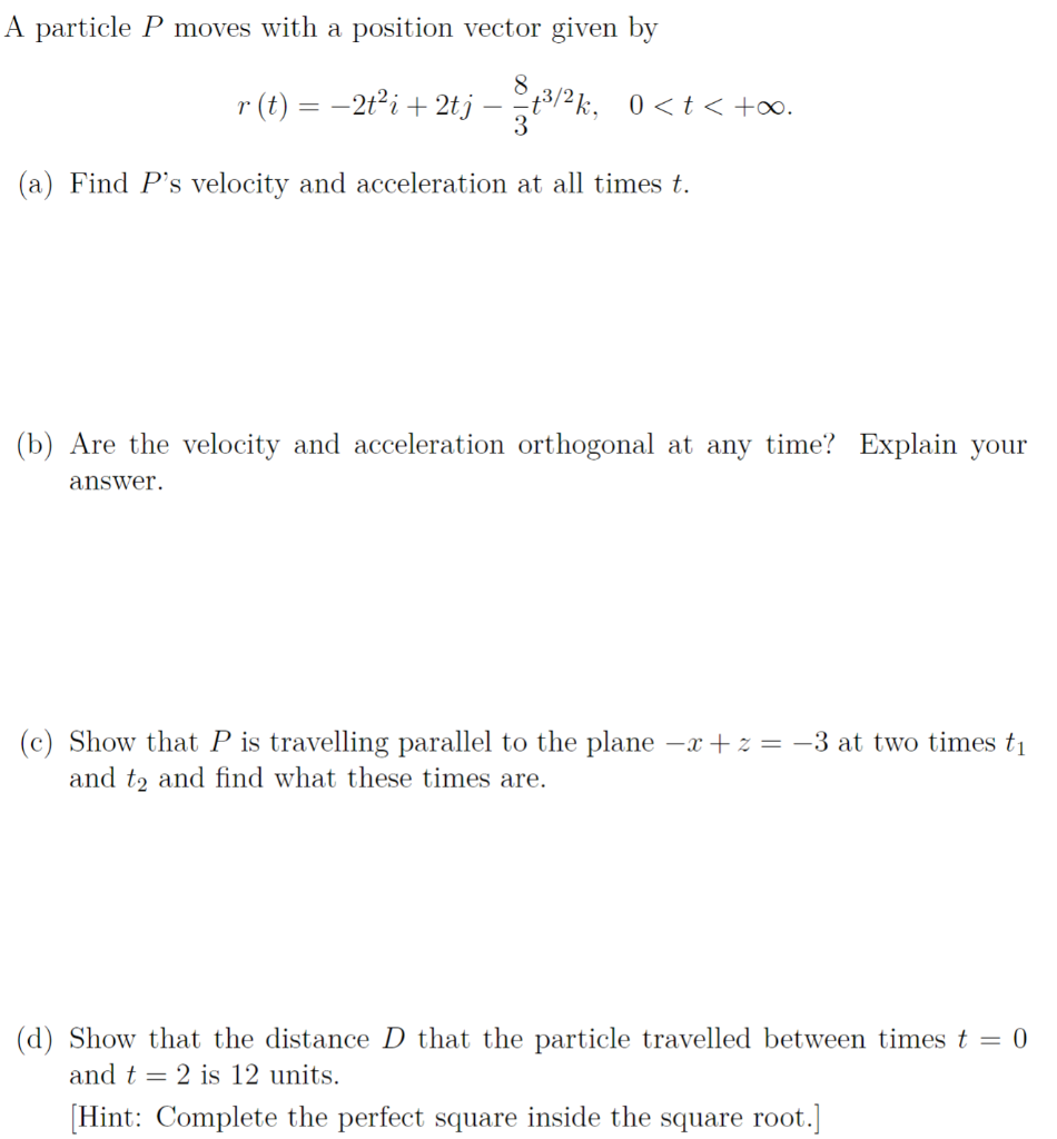 Solved A particle P moves with a position vector given by | Chegg.com