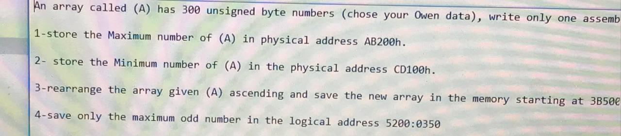 Solved An array called (A) has 300 unsigned byte numbers | Chegg.com