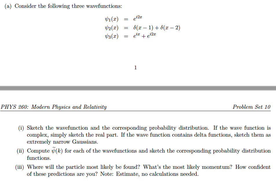Solved (a) Consider the following three wavefunctions: PHYS | Chegg.com