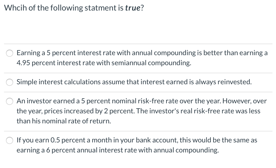 Solved Whcih of the following statment is true? Earning a 5 | Chegg.com