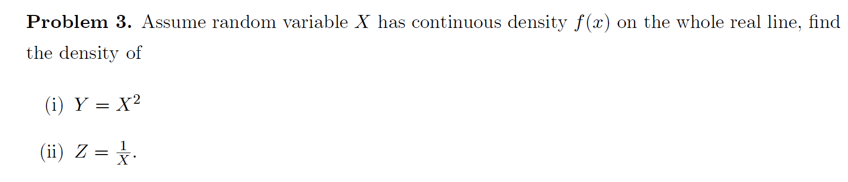 Solved Problem 3. Assume random variable X has continuous | Chegg.com