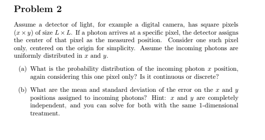 Solved Problem 2 Assume a detector of light, for example a | Chegg.com