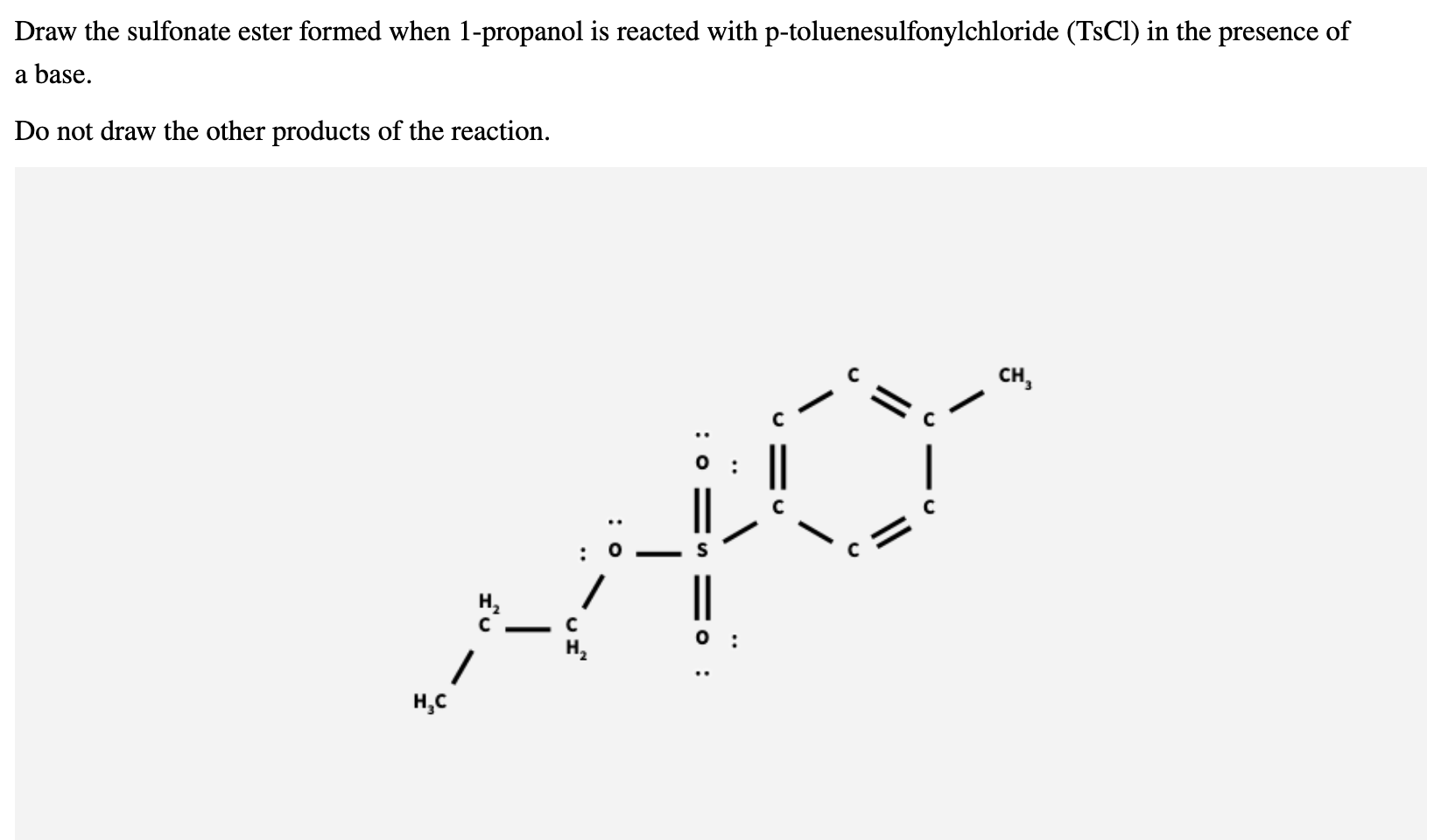Solved Draw the sulfonate ester formed when 1-propanol is | Chegg.com