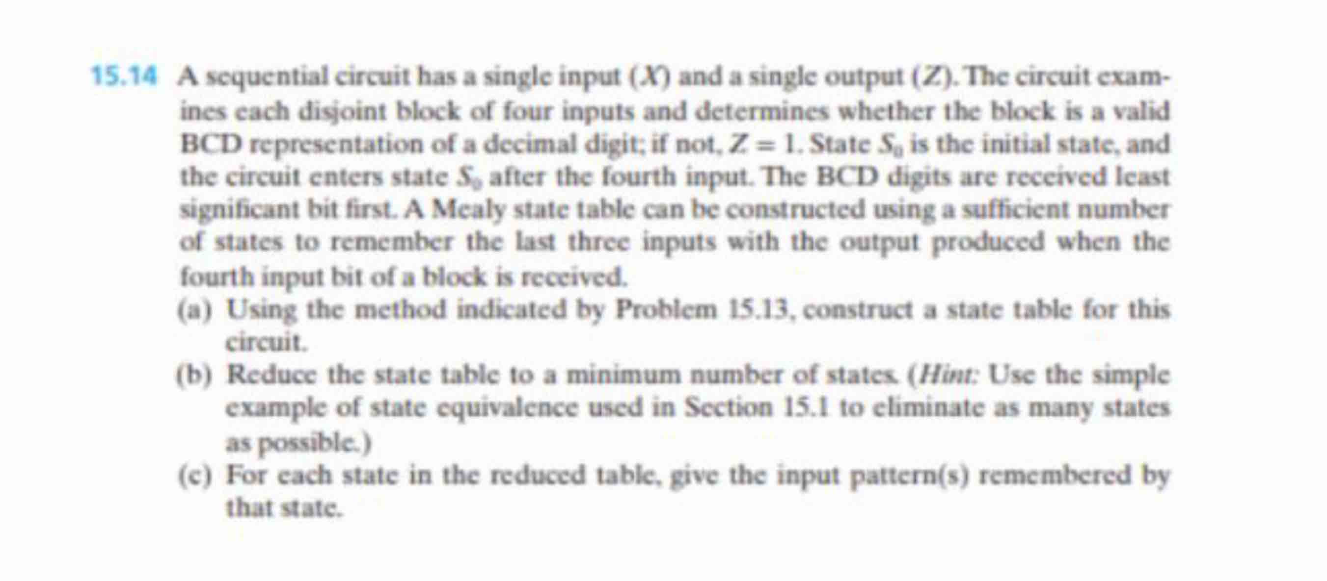 Solved 15.14 ﻿A sequential circuit has a single input ( \( | Chegg.com