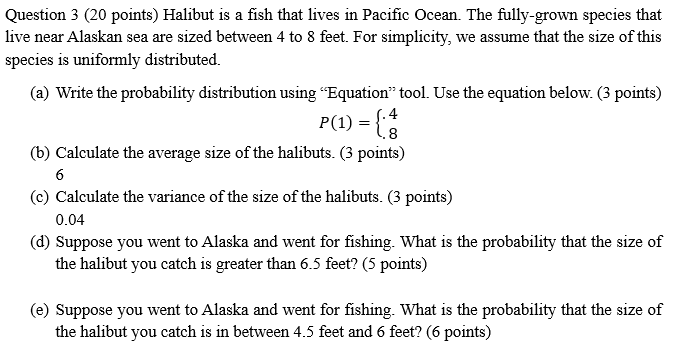 Solved Question 3 (20 ﻿points) ﻿Halibut is a fish that lives | Chegg.com