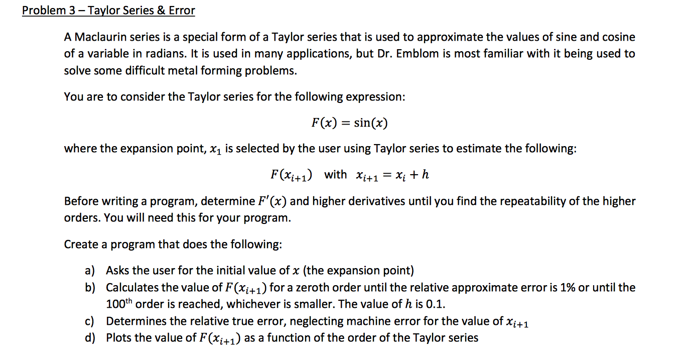 Solved Problem 3-Taylor Series & Error A Maclaurin series is | Chegg.com