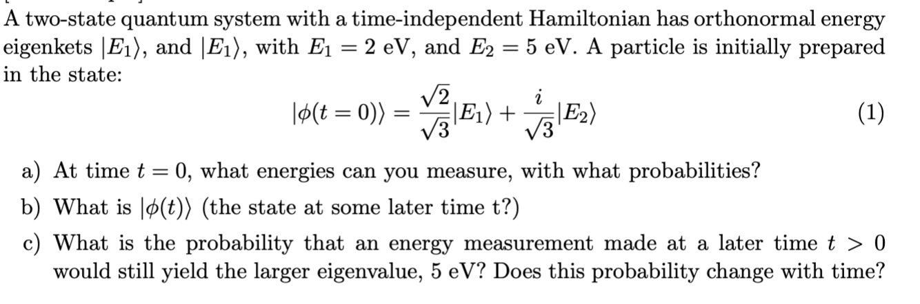 Solved - A two-state quantum system with a time-independent | Chegg.com