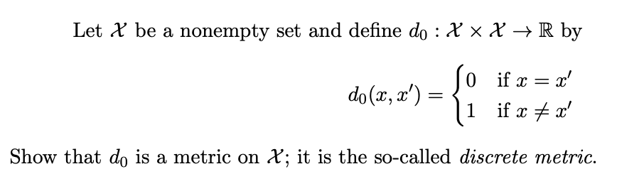 Solved Let X be a nonempty set and define do : XXX → R by | Chegg.com