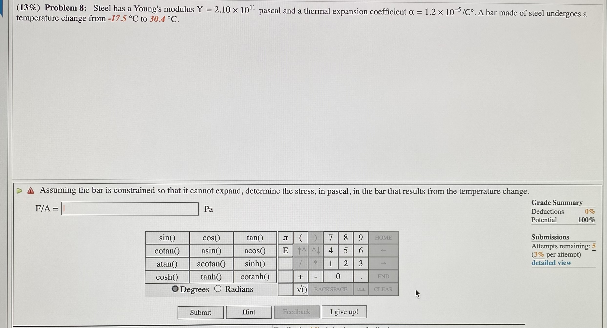 Solved (13\%) Problem 8: Steel has a Young's modulus | Chegg.com