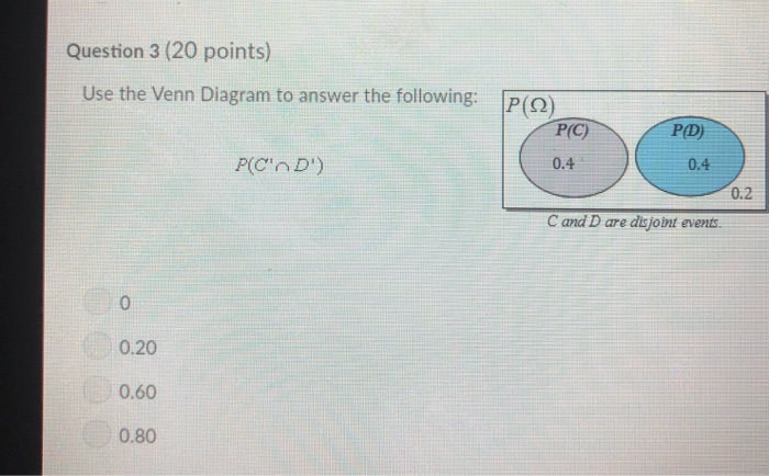 Solved Question 3 (20 points) Use the Venn Diagram to answer | Chegg.com Solved Question 3 (20 points) Use the Venn Diagram to answer | Chegg.com