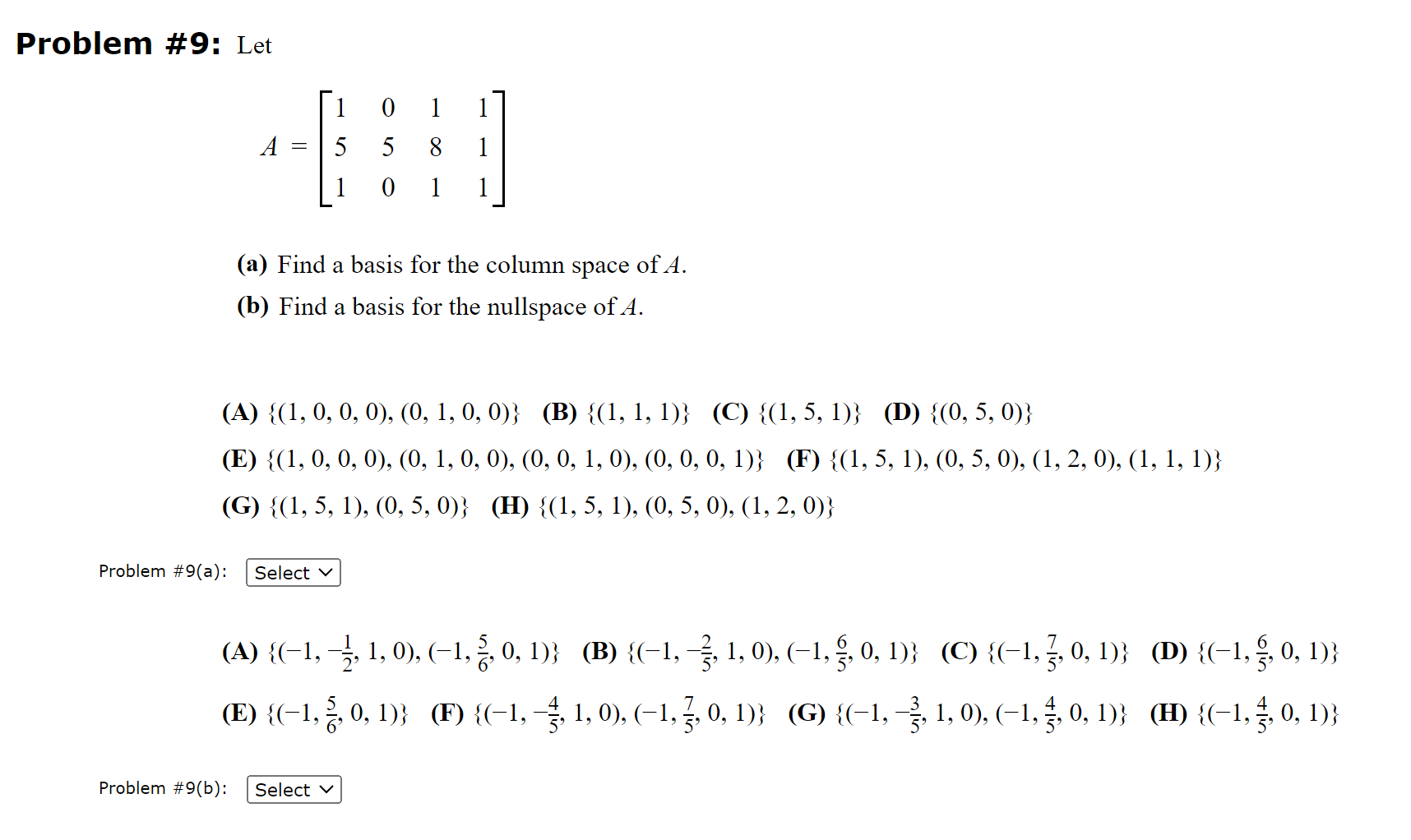 Problem \#9: Let A=⎣⎡151050181111⎦⎤ (a) Find a basis | Chegg.com