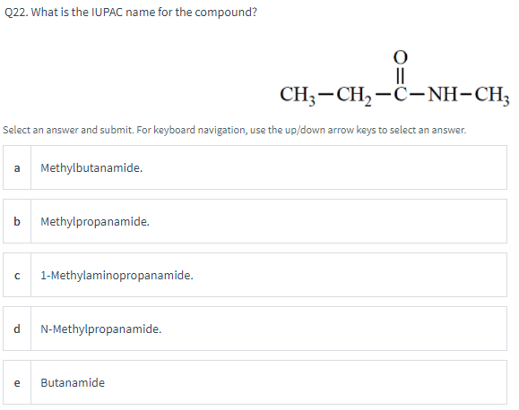 Solved Q22. What is the IUPAC name for the compound? o II | Chegg.com
