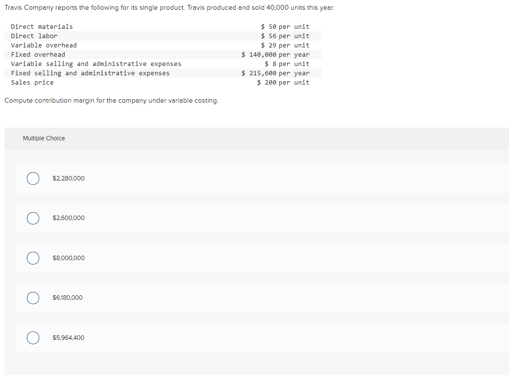 Solved Travis Company reports the following for its single | Chegg.com