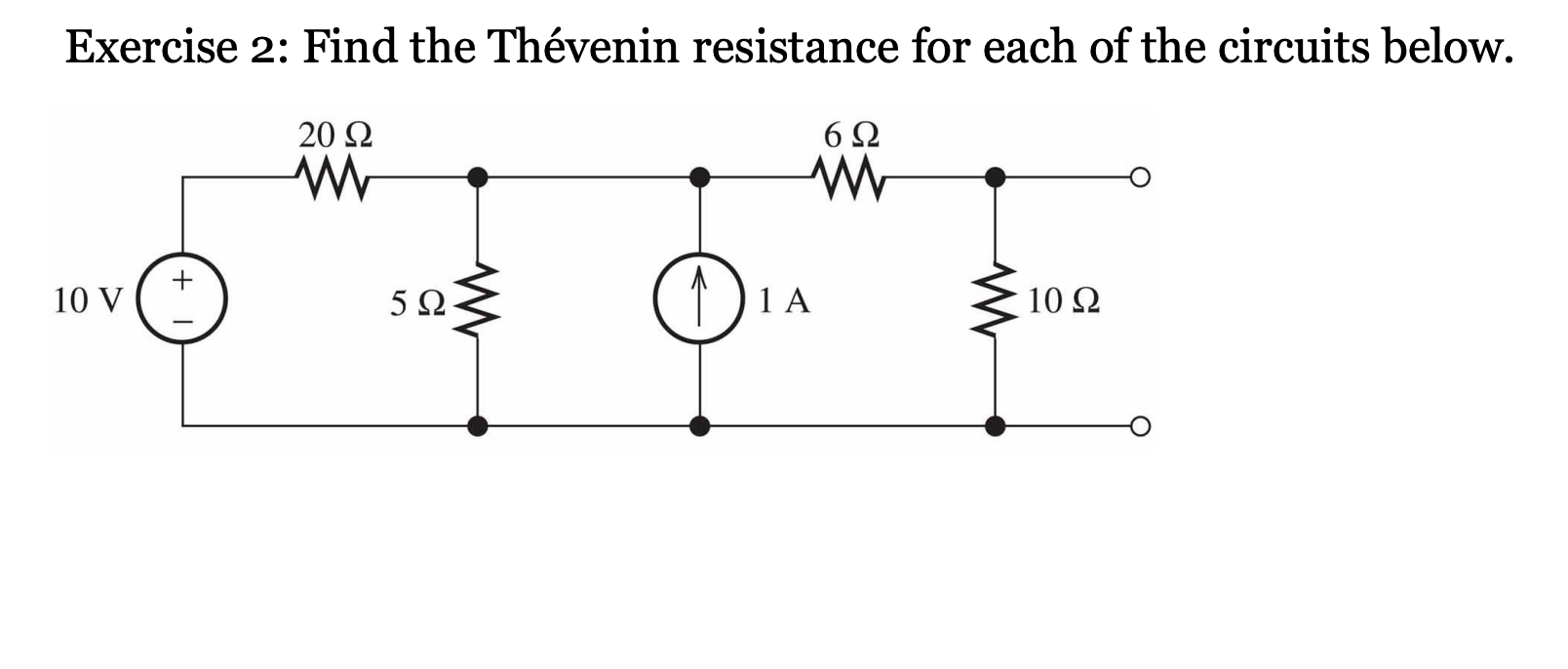 Solved Exercise 2: Find the Thévenin resistance for each of | Chegg.com