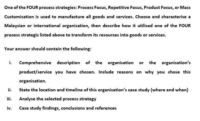 Solved One of the FOUR process strategies: Process Focus, | Chegg.com