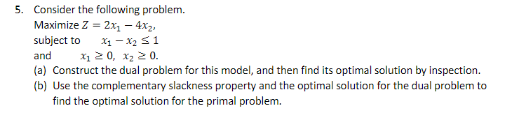 Solved Consider the following problem. Maximize Z=2x1−4x2, | Chegg.com