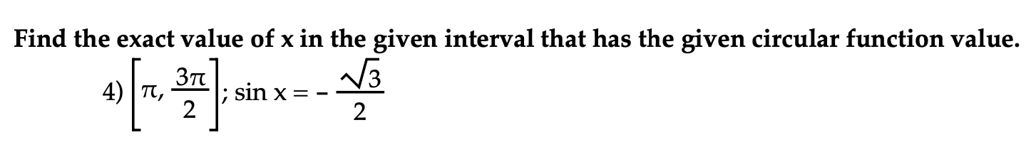 Solved Find the exact value of x in the given interval that | Chegg.com