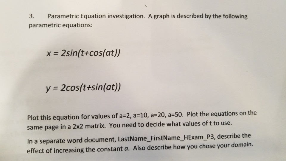 3. Parametric Equation investigation. A graph is | Chegg.com