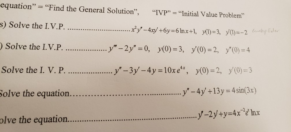 Solved equation "Find the General Solution", = "IVP" = | Chegg.com