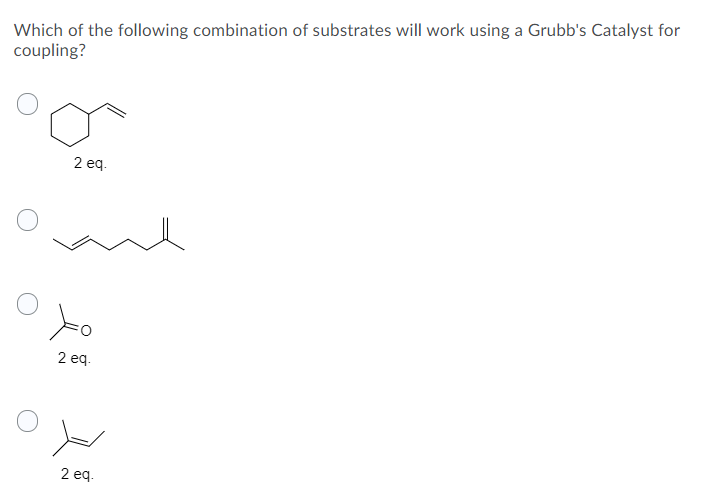 Solved Which of the following combination of substrates will | Chegg.com