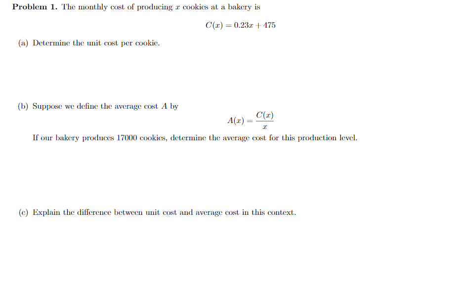 Solved Problem 1. The monthly cost of producing a cookies at | Chegg.com