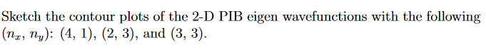 Sketch The Contour Plots Of The 2 D Pib Eigen 