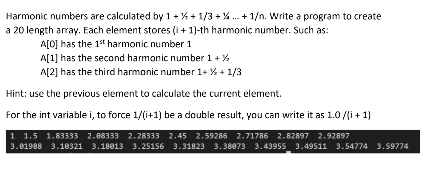 Solved Harmonic numbers are calculated by 1 + 12 + 1/3 + % | Chegg.com