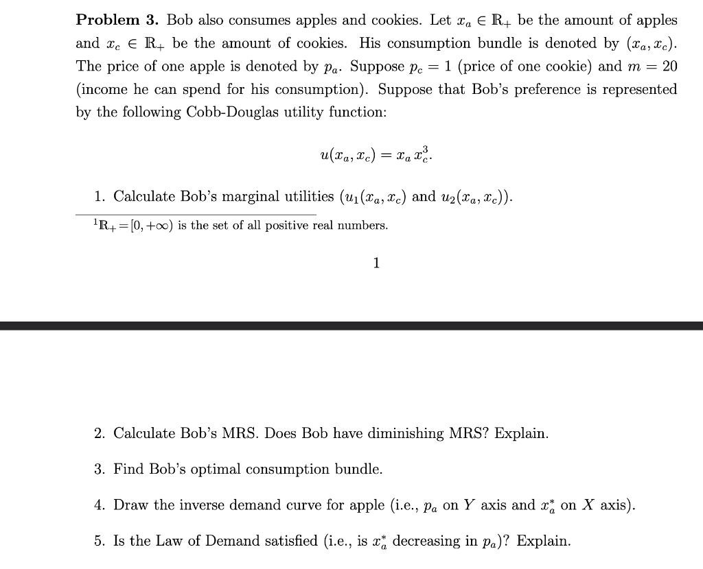 Solved Problem 3. Bob also consumes apples and cookies. Let | Chegg.com