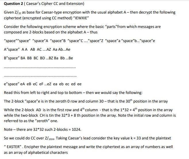 Solved Question 2 ( Caesar's Cipher CC and Extension) Given | Chegg.com
