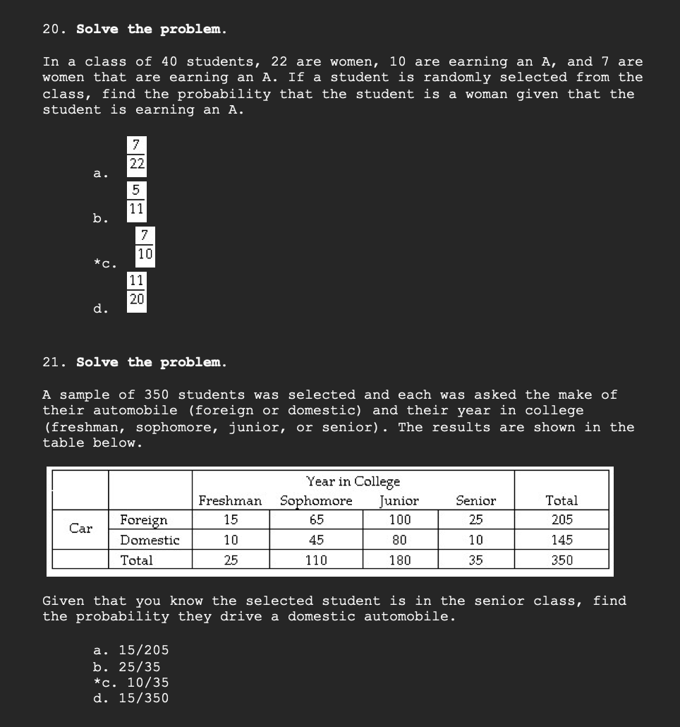 Solved 20. Solve the problem. In a class of 40 students, 22 | Chegg.com