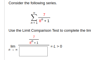 Solved Consider the following series. ∑n=1∞8n+17 Use the | Chegg.com