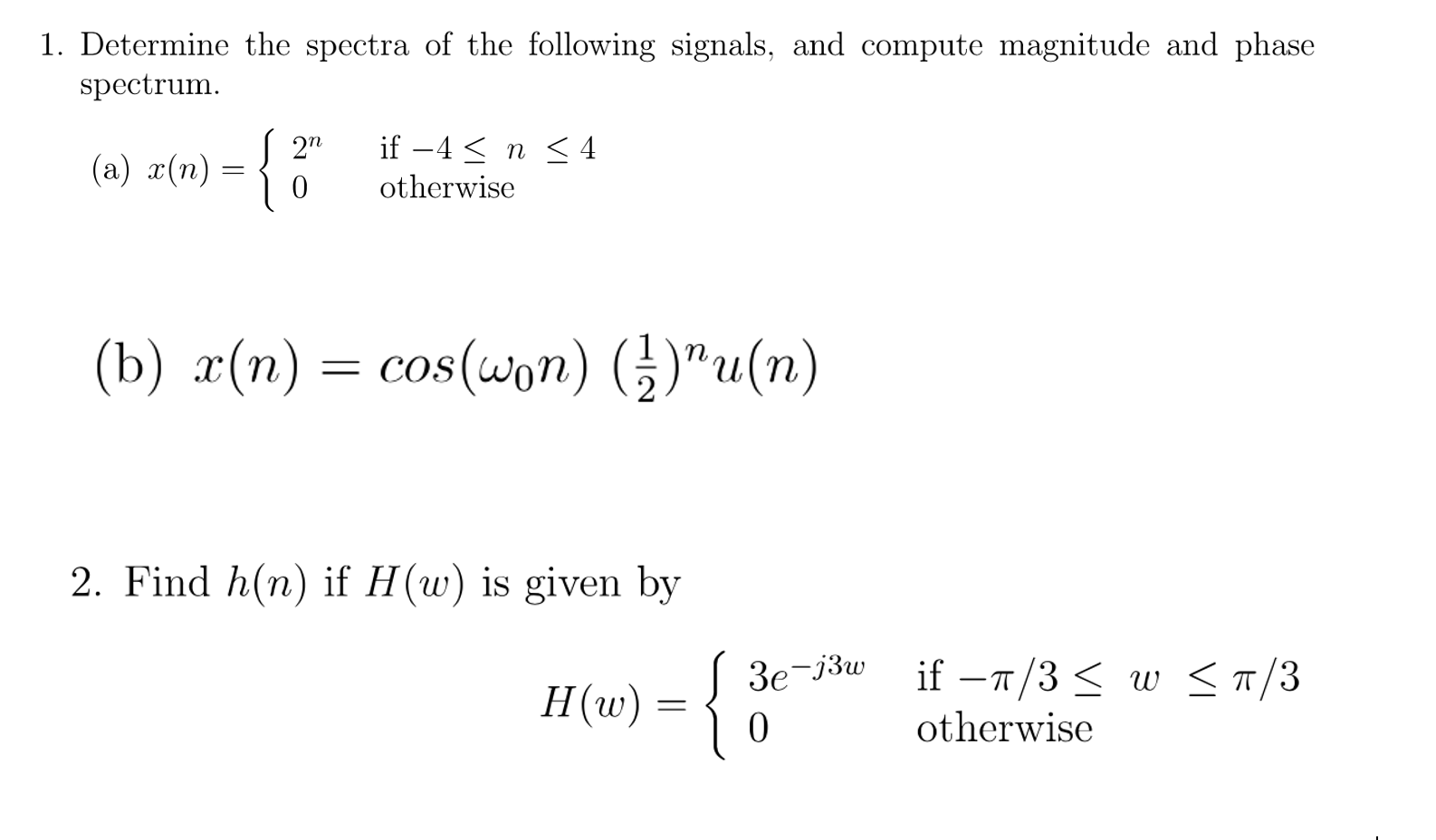 Solved 1. Determine the spectra of the following signals, | Chegg.com