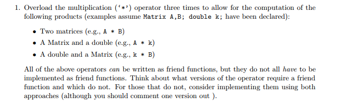 1. Overload the multiplication ('*') operator three | Chegg.com