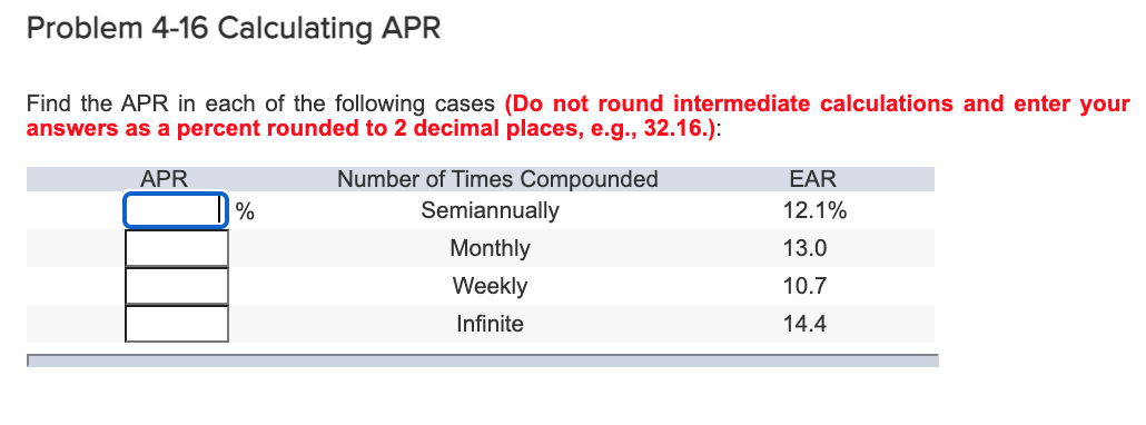 Solved Problem 4-16 Calculating APR Find the APR in each of | Chegg.com