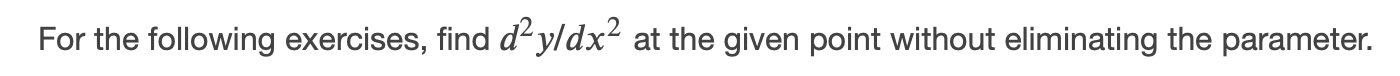 Solved For the following exercises, convert the parametric | Chegg.com