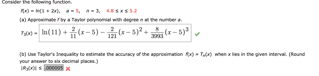 Solved Consider the following function rx)=ln(1+2x), a= 5, | Chegg.com