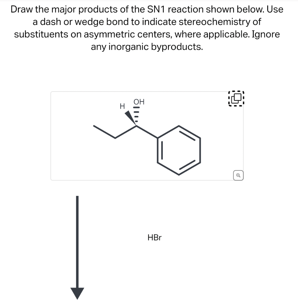 Solved Draw the major products of the SN1 reaction shown | Chegg.com