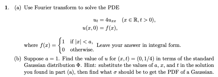 Solved 1. (a) Use Fourier transform to solve the PDE if |z| | Chegg.com