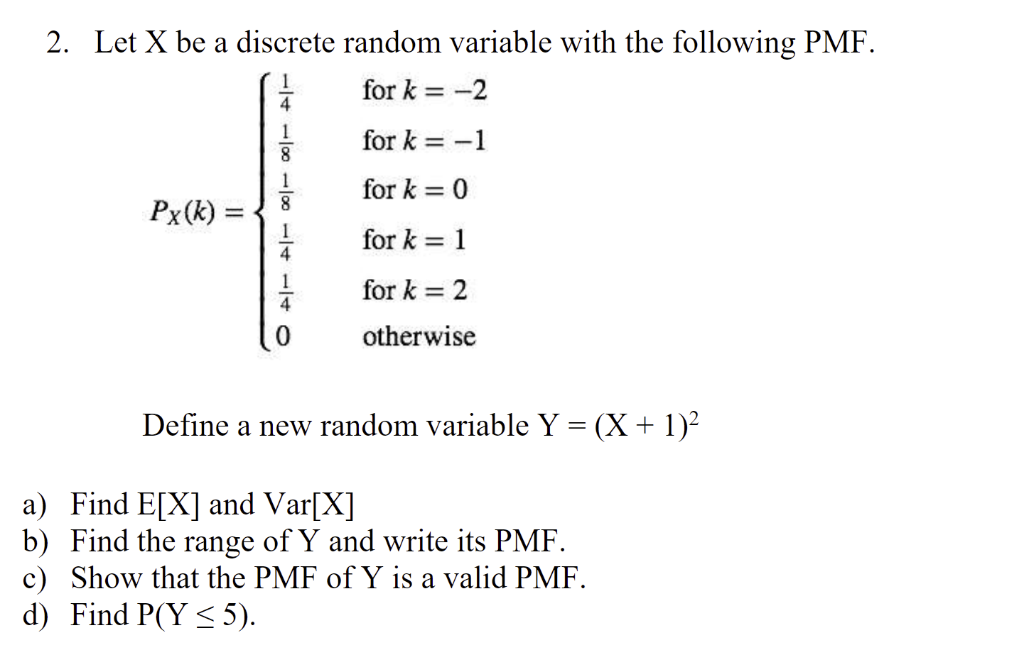 Solved A 2 Let X Be A Discrete Random Variable With The 