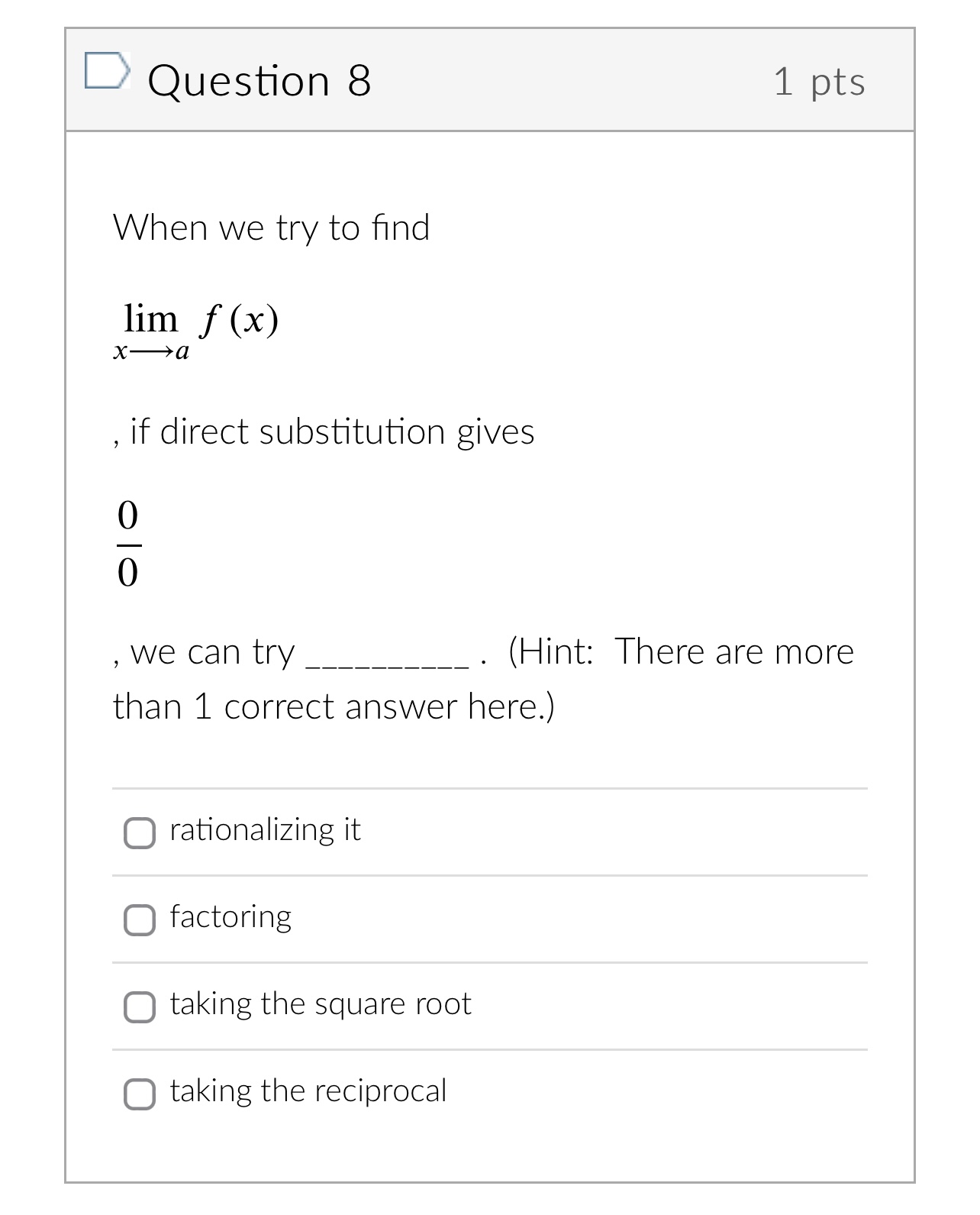 Solved Question 8 1pts When we try to find limx af(x) , if | Chegg.com