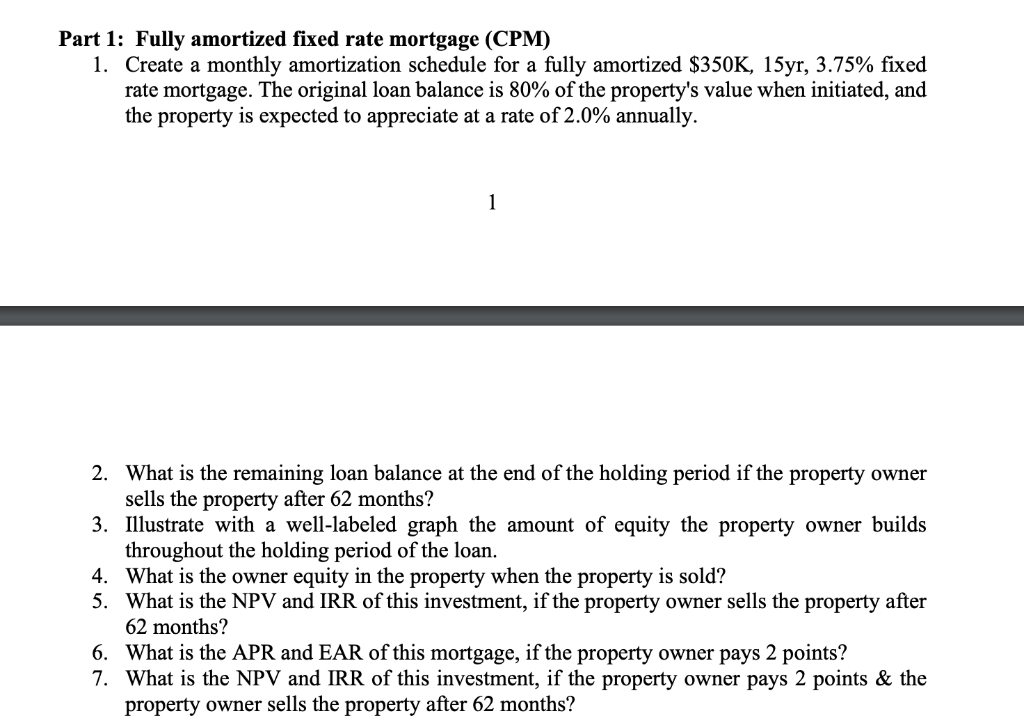 Solved Part 1: Fully amortized fixed rate mortgage (CPM) 1. | Chegg.com