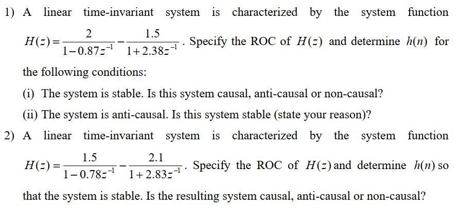 Solved 1) A linear time-invariant system is characterized by | Chegg.com