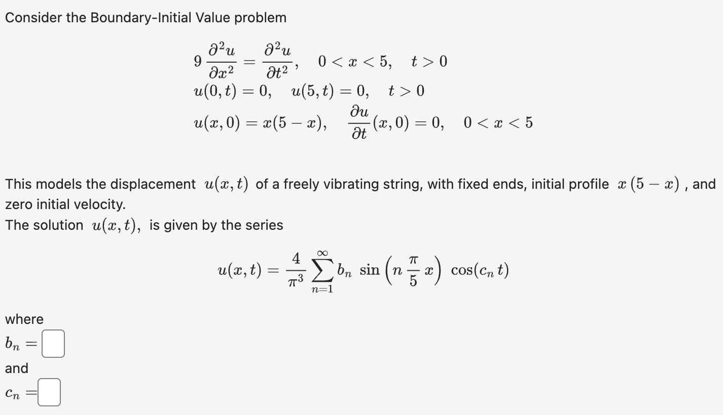 Solved Consider the Boundary-Initial Value problem | Chegg.com