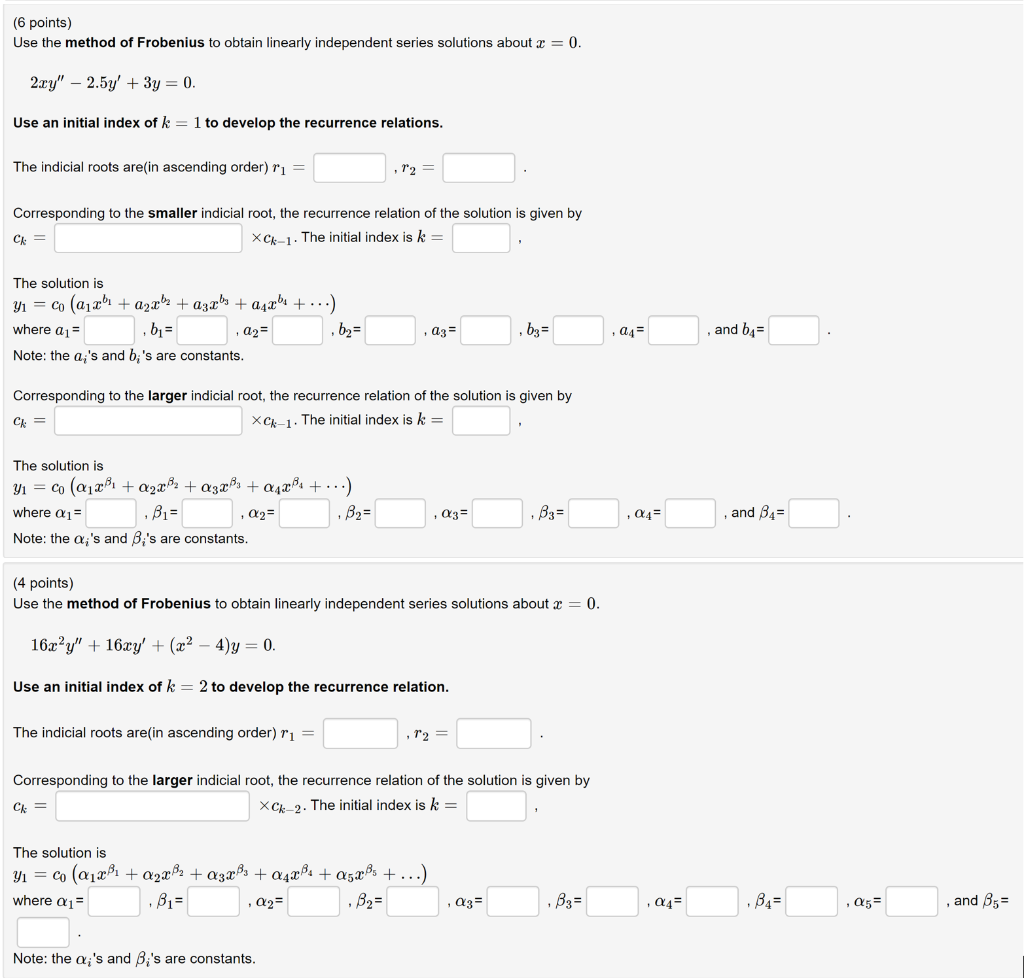 Solved (6 points) Use the method of Frobenius to obtain | Chegg.com